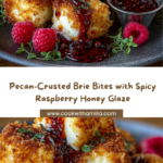 Pecan-Crusted Brie Bites with Raspberry Chili Honey Glaze ...